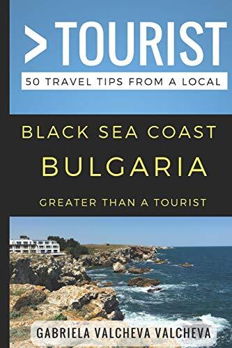 Greater Than a Tourist- Black Sea Coast Bulgari, Gabriela-Valcheva ...