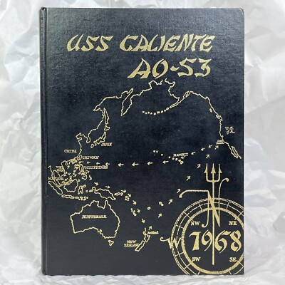 USS CALIENTE AO-53 WESTPAC 1968 Cruise Book Vietnam Gun Line Navy Log ...