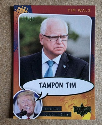 Decision 2024 Tim Walz Trump Nicknames Tampon Tim #NN9 Green Foil #'d 7 ...