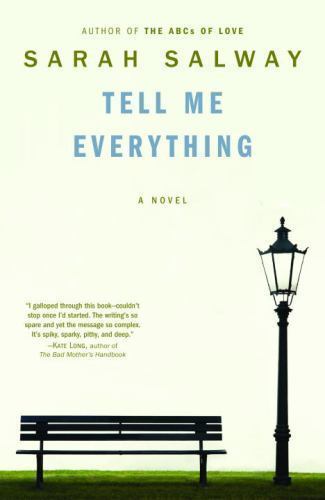 Tell Me Everything : A Novel by Sarah Salway (2006, Trade Paperback ...