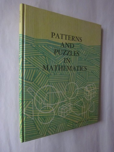Patterns and Puzzles in Mathematics by Sylvia Horne (1970 Hardcover ...