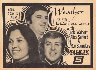 KALB ALEXANDRIA,LOUISIANA TV WEATHER AD/ALICE SEIFERT/DICK WALCOTT/RON ...