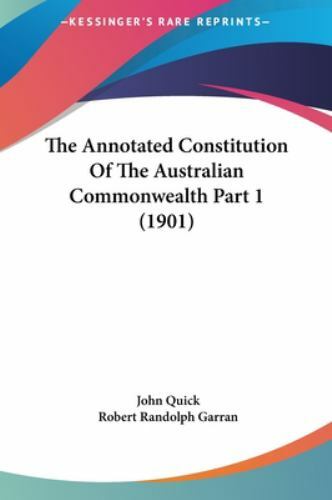 The Annotated Constitution of the Australian Commonwealth Part by ...