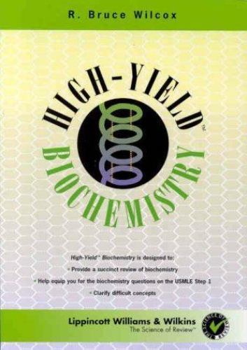 High-Yield Biochemistry by R. Bruce Wilcox (1998, Trade Paperback) for ...