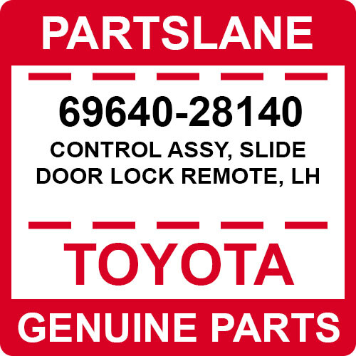 69640-28140 Toyota OEM Genuine CONTROL ASSY, SLIDE DOOR LOCK REMOTE, LH ...