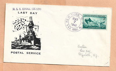 U.S.S. EDSALL LAST DAY POSTAL SERVICE MAY 7,1946 NEW YORK NAVAL COVER ...