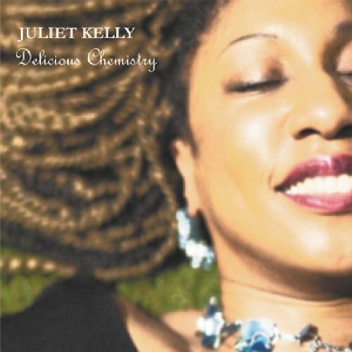 Juliet Kelly - Delicious Chemistry - Juliet Kelly CD S6VG The Cheap ...