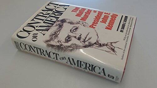 Contract on America: The Mafia Murder of President John F. Kennedy ...