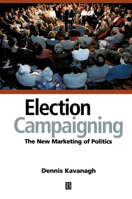 Election Campaigning von Dennis Kavanagh (1995, Taschenbuch) online ...