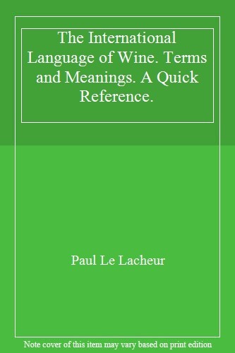 The International Language of Wine. Terms and Meanings. A Quick | eBay