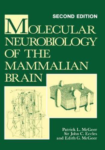 Molecular Neurobiology of the Mammalian Brain by Edith G. McGeer, John ...