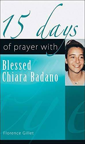 15 Days of Prayer with Blessed Chiara Badano - Paperback - GOOD ...