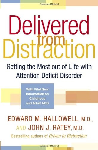 DELIVERED FROM DISTRACTION: GETTING THE MOST OUT OF LIFE By Edward M ...