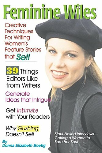 Feminine Wiles: Creative Techniques for Wri... by Donna Elizabeth Boet ...