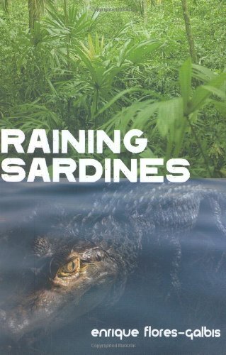 RAINING SARDINES (A DEBORAH BRODIE BOOK) By Enrique Flores-galbis ...
