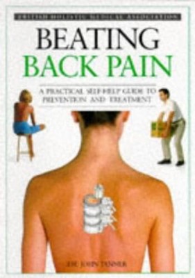Beating Back Pain (The British Holistic Medical Association) - VERY ...