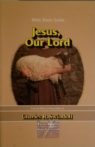 Jesus, our Lord: Bible-study guide from the Bible-teaching ministry of ...
