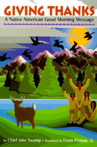 Giving Thanks: A Native American Good Morning Message (Reading R ...