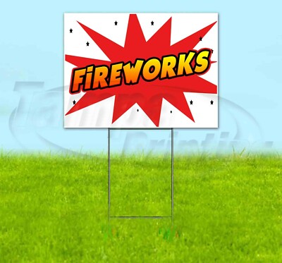 FIREWORKS 18x24 Yard Sign Corrugated Plastic Bandit Lawn Decoration | eBay