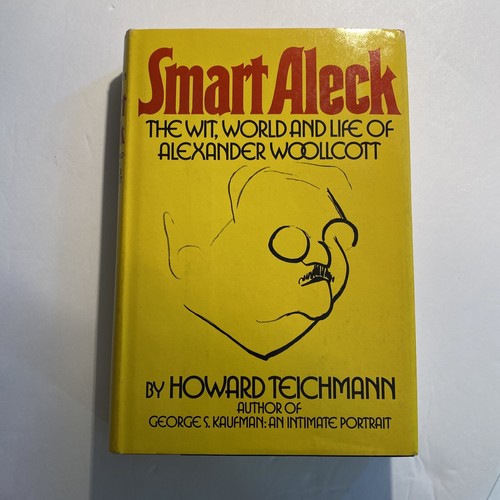 Smart Aleck The Wit, World And Life Of Alexander Woolcott ab2 9780688030346| eBay
