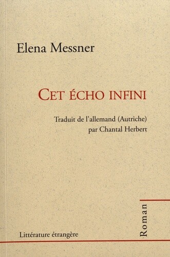 Cet echo infini de Elena Messner et Chantal Herbert | eBay