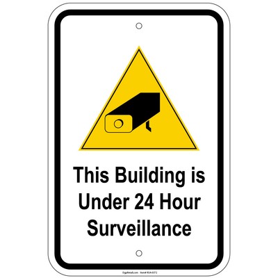 Building Is Under 24 Hour Surveillance 8"x12" aluminum Sign | eBay