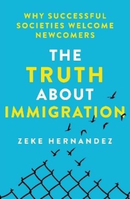 Zeke Hernandez The Truth About Immigration (Copertina rigida) | eBay