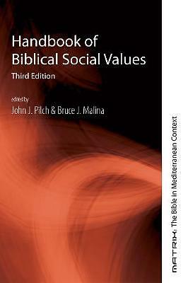 Handbook of Biblical Social Values, Third Edition by Bruce J Malina ...