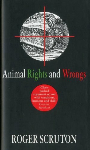 Animal Rights and Wrongs by Scruton, Roger Hardback Book The Fast Free ...