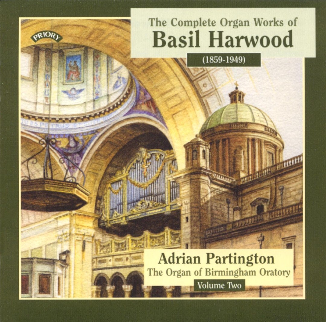 ADRIAN PARTINGTON COMPLETE ORGAN WORKS OF BASIL HARWOOD, VOL. 2 NEW CD ...