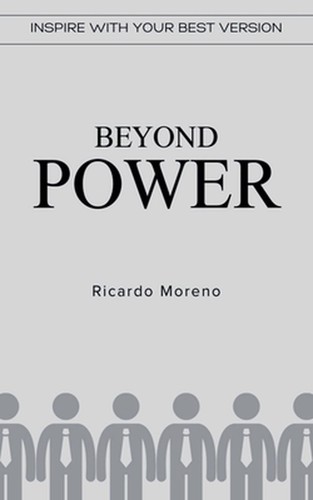 Beyond Power by Ricardo Moreno Paperback Book 9798227244246| eBay