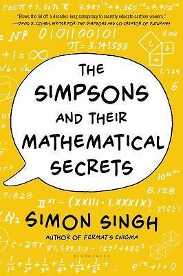 Simpsons and Their Mathematical Secrets by Simon Singh (2014, Trade ...