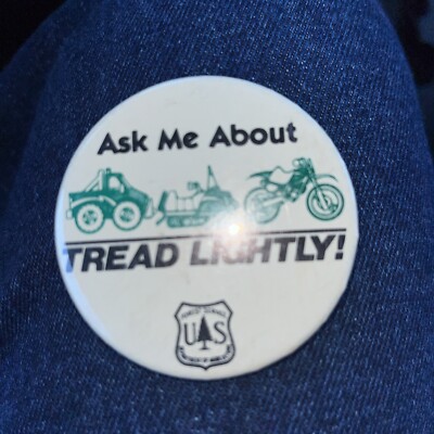 Ask Me About TREAD LIGHTLY RECREATION AGRICULTURE FOREST SERVICE BADGE ...