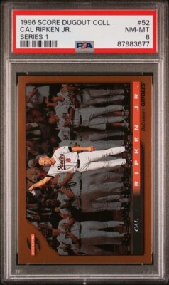 CAL RIPKEN JR. 1996 SCORE DUGOUT COLL SERIES 1 #52 PSA 8 NM-MT | eBay