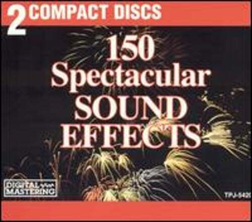150 Spectacular Sound Effects by Various Artists: Used 56775542023| eBay