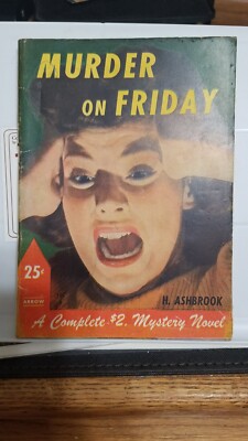 MURDER ON FRIDAY Vintage 1941 H.Ashbrook 1941 Mystery Pulp Paperback | eBay
