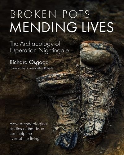 Alice Roberts Richard Osgood Broken Pots, Mending Lives (Hardback) (US ...