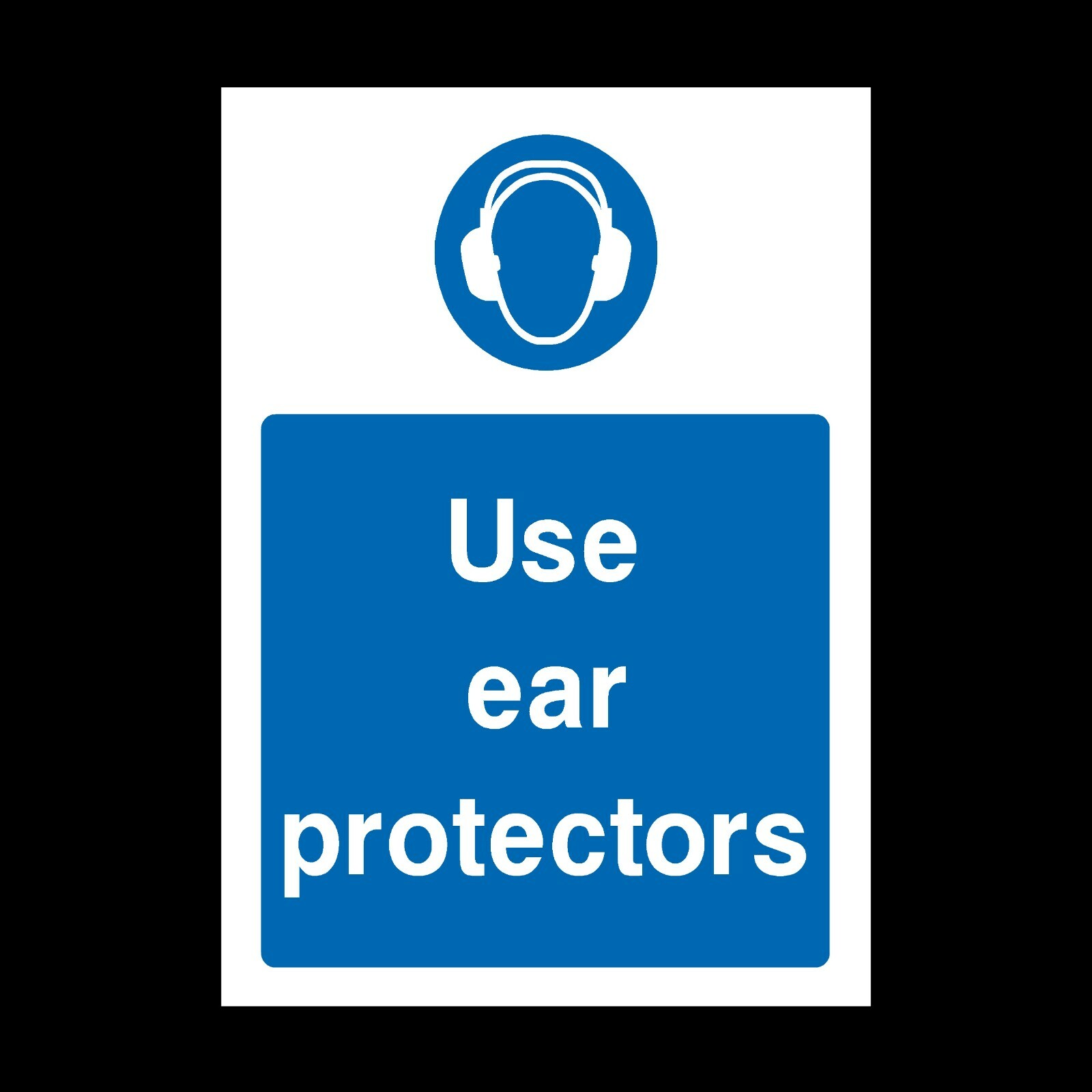 Use Ear Protectors Plastic Sign OR Sticker - A6 A5 A4 (MPPE29) | eBay