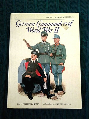 GERMAN COMMANDERS OF WORLD WAR II – MEN-AT-ARMS SERIES - GOOD- FREE ...