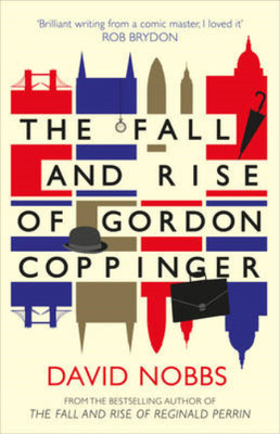 The Fall and Rise of Gordon Coppinger, Nobbs, David, Used; Very Good ...