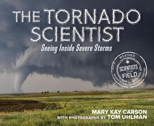 Mary Kay Carson The Tornado Scientist (Paperback) (UK IMPORT ...