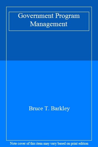 Government Program Management, T., Barkley 9780071744485 Fast Free ...