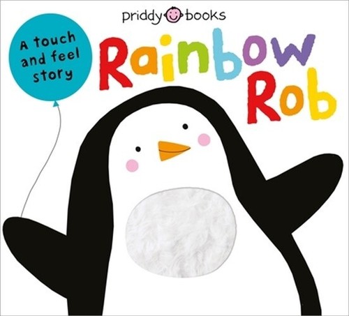 Touch & Feel Picture Books: Rainbow Rob (Board Book) 1684491959| eBay