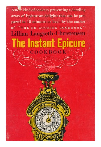 Langseth-Christensen, Lillian The Instantané D'Épicure Cookbook 1963 ...