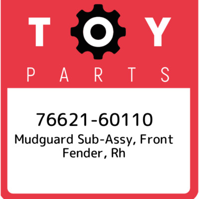 76621-60110 Toyota Mudguard sub-assy, front fender, rh 7662160110, New ...