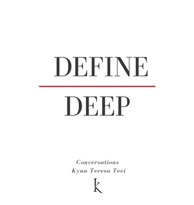 Define Deep by Kyna Teresa Teei (English) Hardcover Book | eBay.de