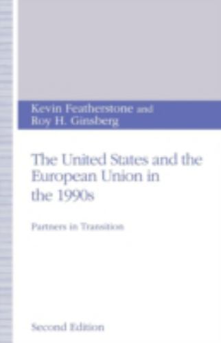 United States and the European Union in the 1990s : Partners in ...