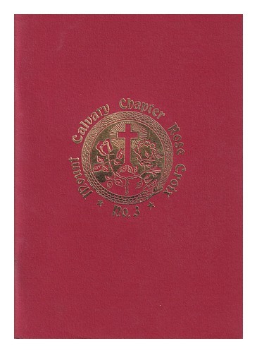 MOUNT CALVARY CHAPTER ROSE CROIX Mount Calvary Chapter Rose Croix, Nr ...