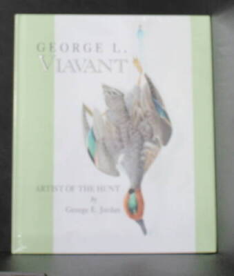 George L Viavant: Artist of the Hunt - Hardcover - VERY GOOD ...