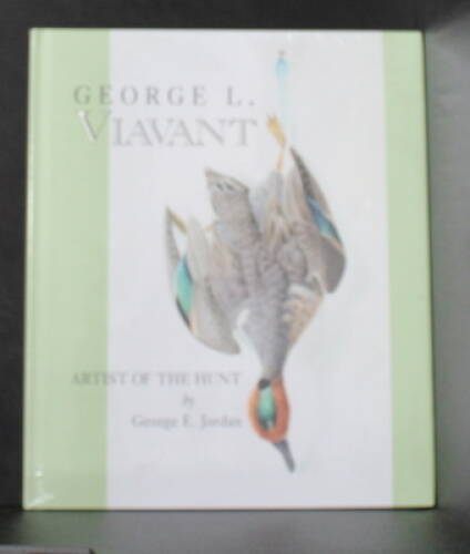 George L Viavant: Artist of the Hunt - Hardcover - VERY GOOD ...